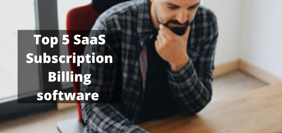 Top 5 SaaS Subscription Billing software – Payvoice – Stripe ...